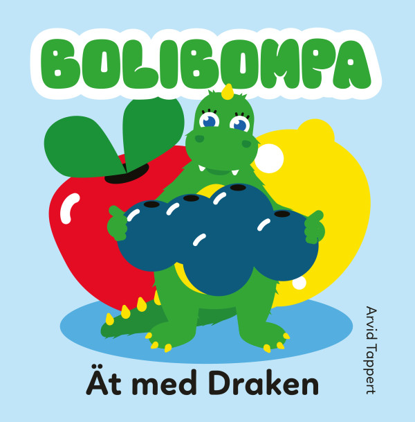 Bolibompa. Ät Med D - Tappert - EKO:-